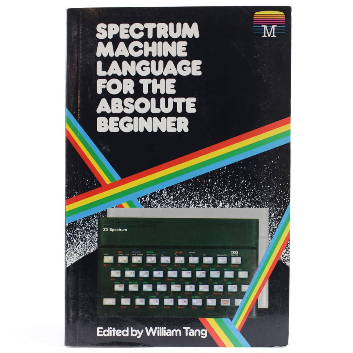Spectrum Machine Language for the Absolute Beginner - WTS Retro